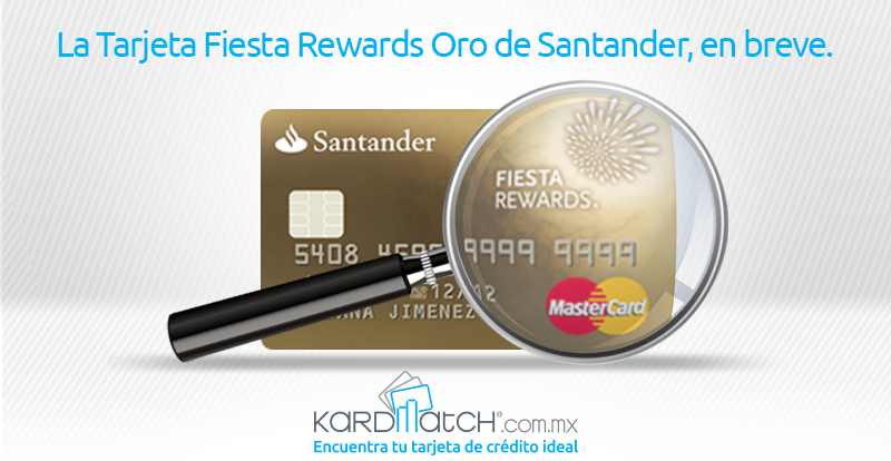Tarjeta Santander Fiesta Rewards Oro: Lo Bueno y Lo Malo