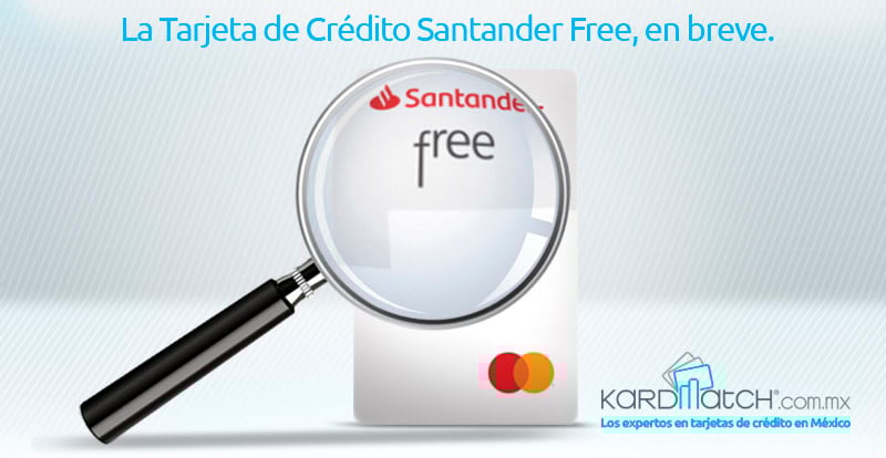 🧐Tarjeta de Crédito Santander Free: LO BUENO y LO MALO